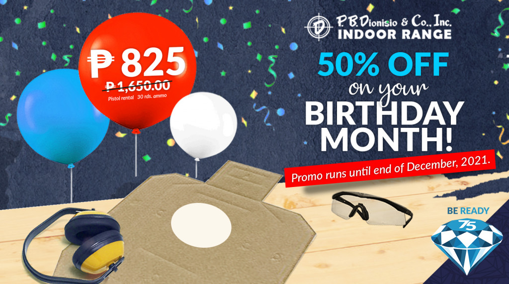 Be Ready for the Indoor Range Birthday Month Promo 2021 - PBDionisioCo