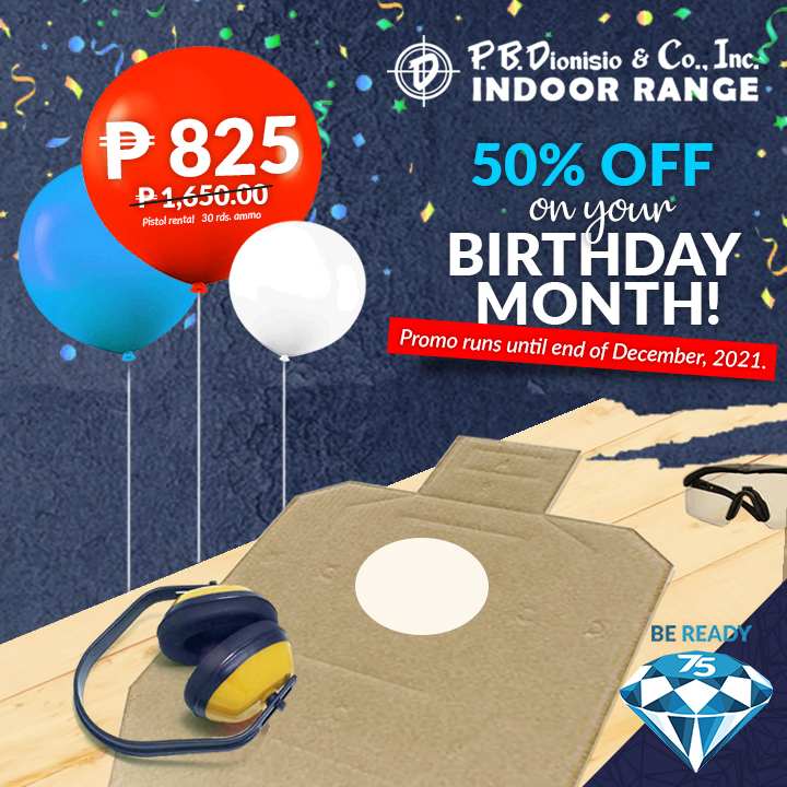 Be Ready for the Indoor Range Birthday Month Promo 2021 - PBDionisioCo